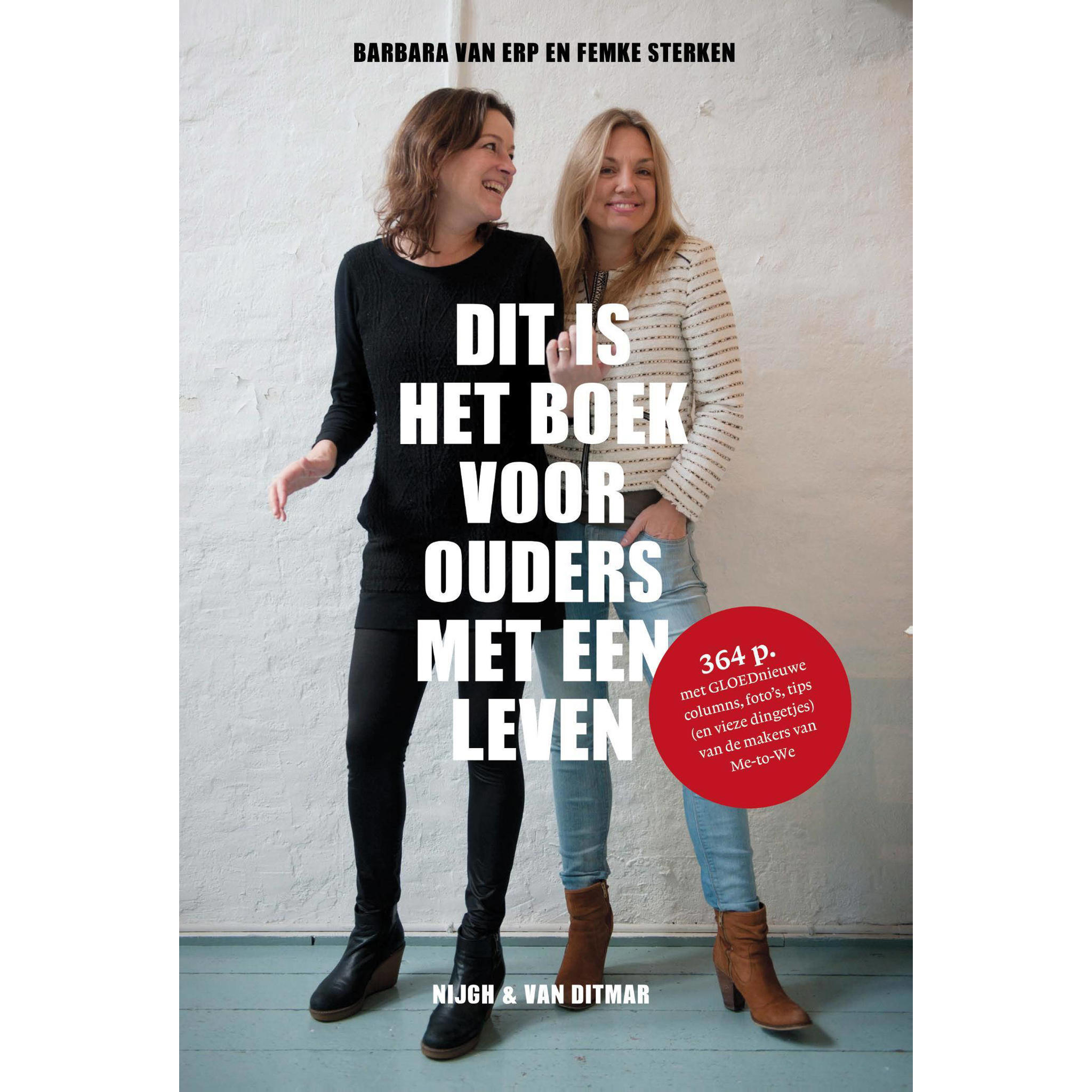 Barbara van Erp en Femke Sterken Dit is het boek voor ouders met een ...