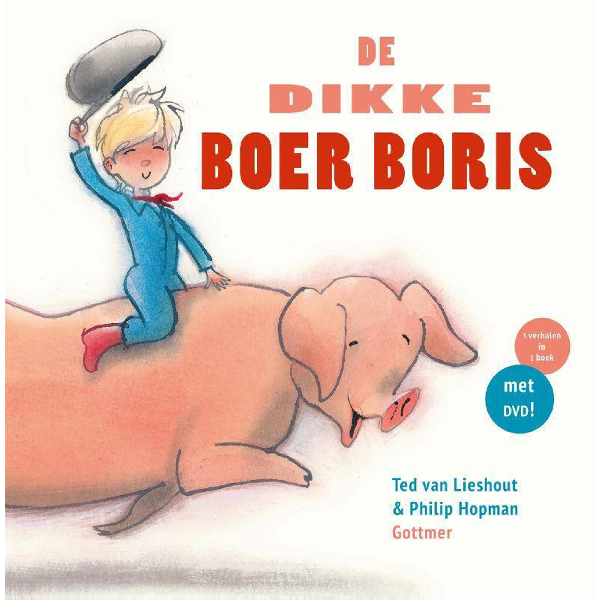 Ted van Lieshout Boer Boris: De dikke Boer Boris | wehkamp