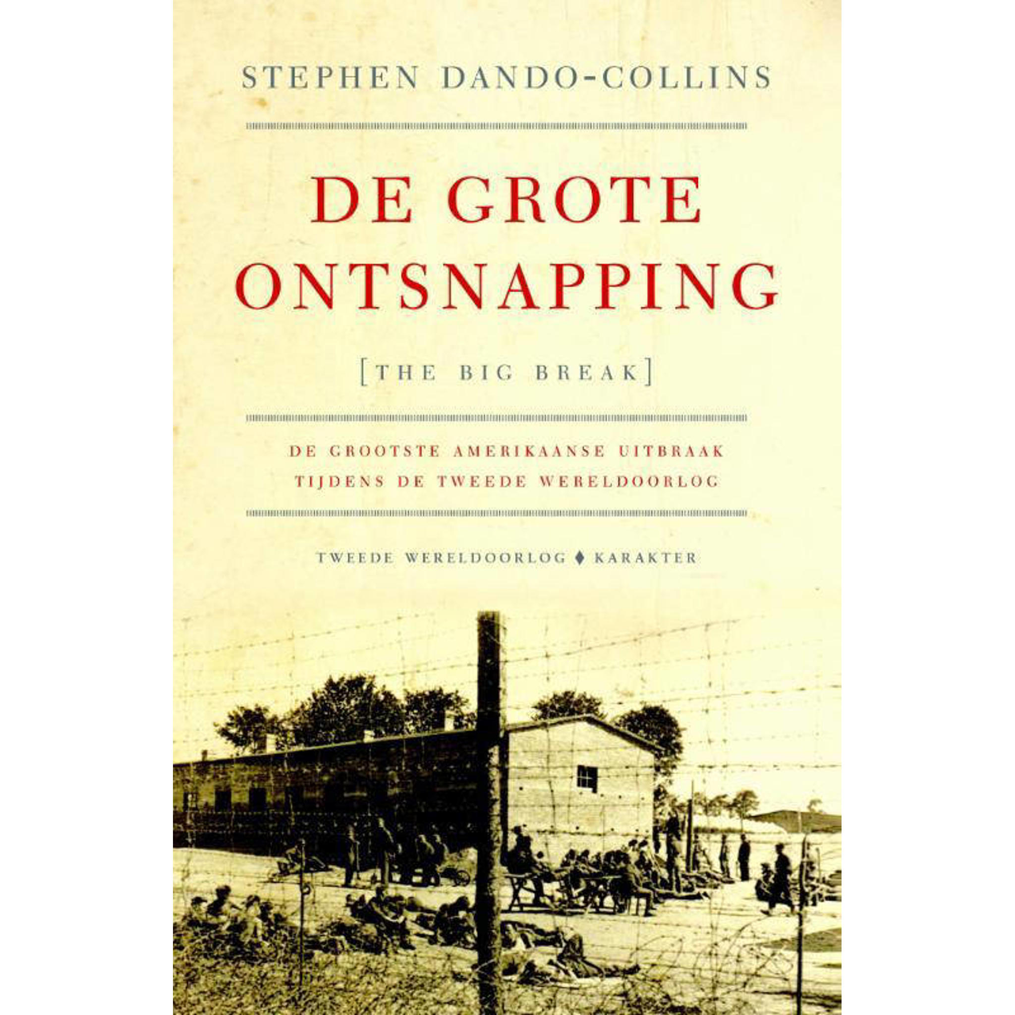 Stephen Dando-Collins De grote ontsnapping | wehkamp