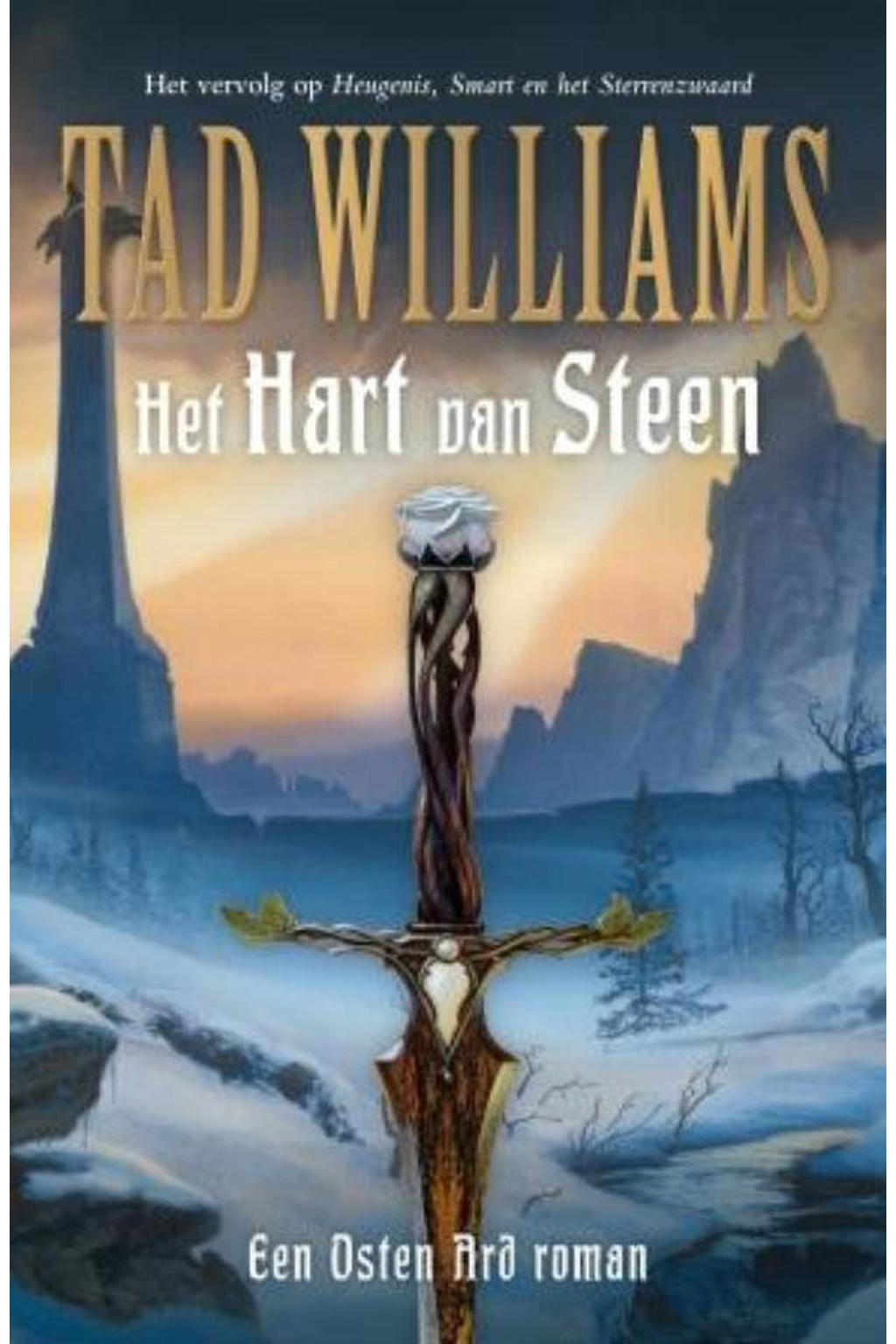 Tad Williams Heugenis, Smart en het Sterrenzwaard: Het hart van steen ...