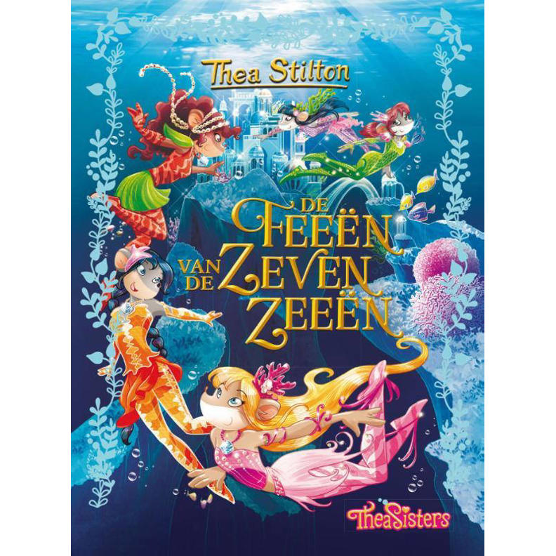 Thea Stilton Thea Sisters: De feeën van de Zeven Zeeën | wehkamp
