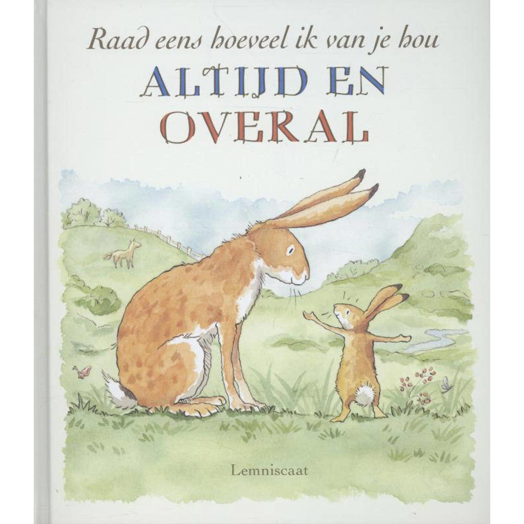 Sam McBratney Raad eens hoeveel ik van je hou altijd en overal | wehkamp