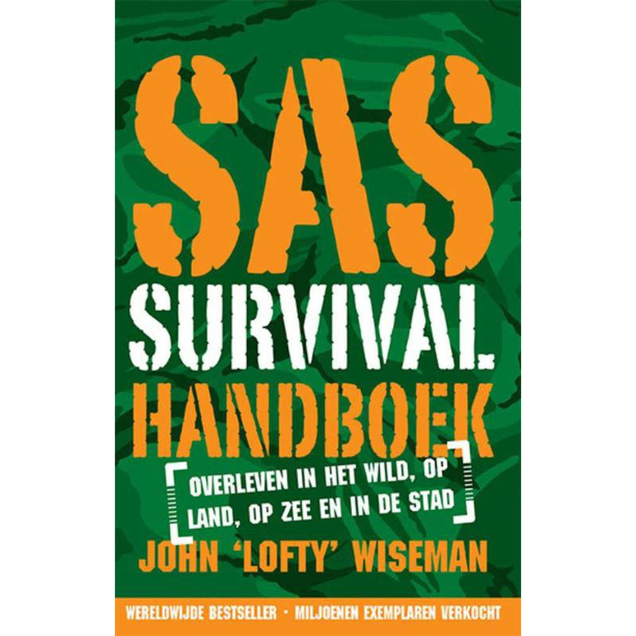 John 'Lofty' Wiseman Het SAS survival handboek | wehkamp John 'Lofty' Wiseman Het SAS survival handboek | wehkamp