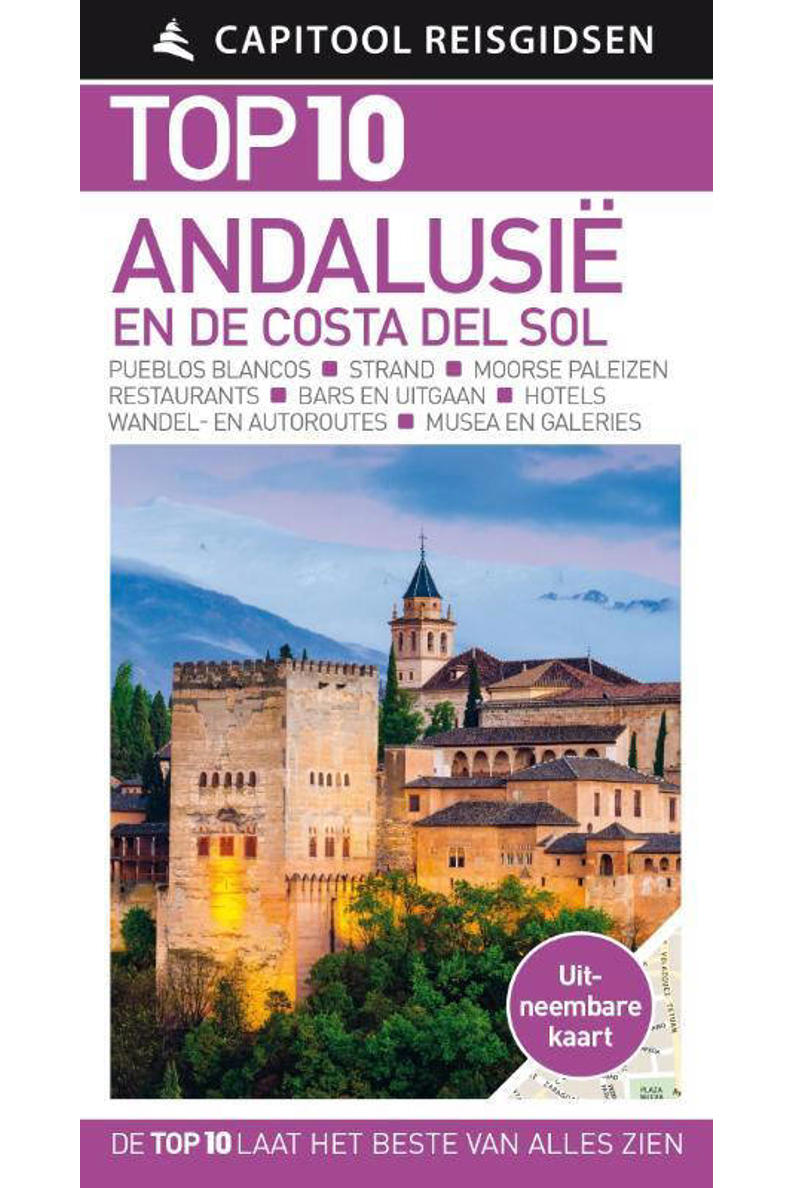 Capitool en Jeffrey Kennedy Capitool Reisgidsen Top 10: Andalusië en de ...