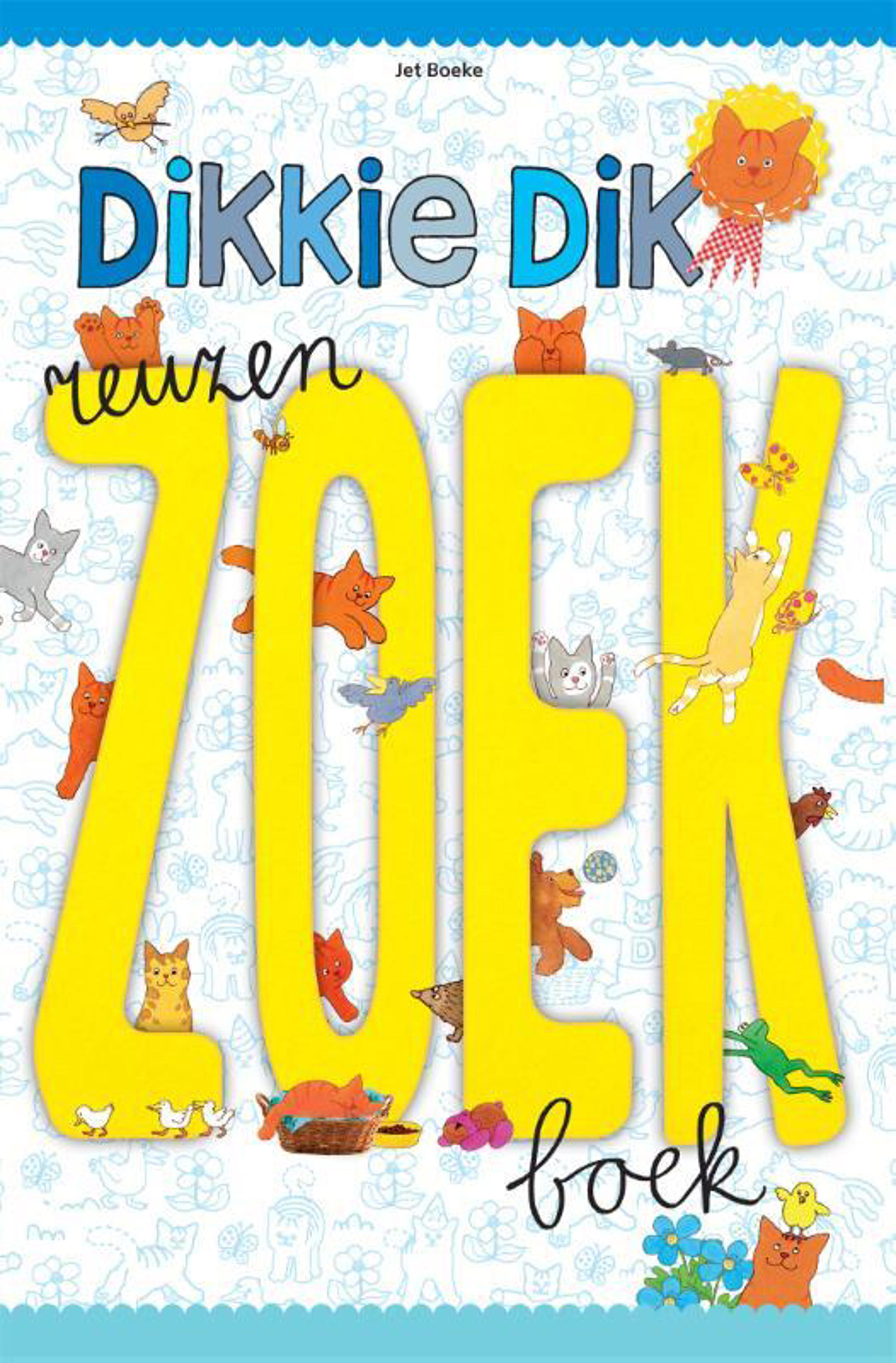 Jet Boeke Dikkie Dik: Reuzenzoekboek | wehkamp