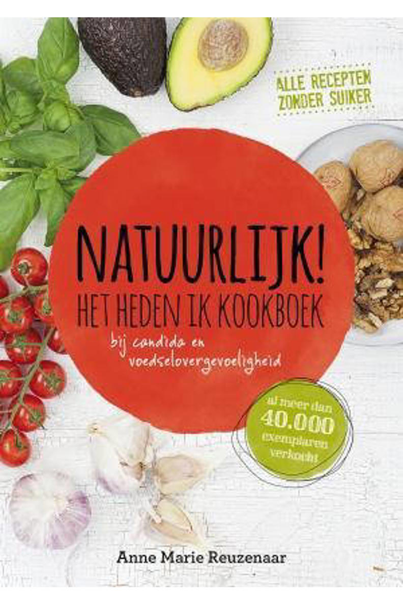 Anne Marie Reuzenaar Natuurlijk! Het heden ik kookboek | wehkamp