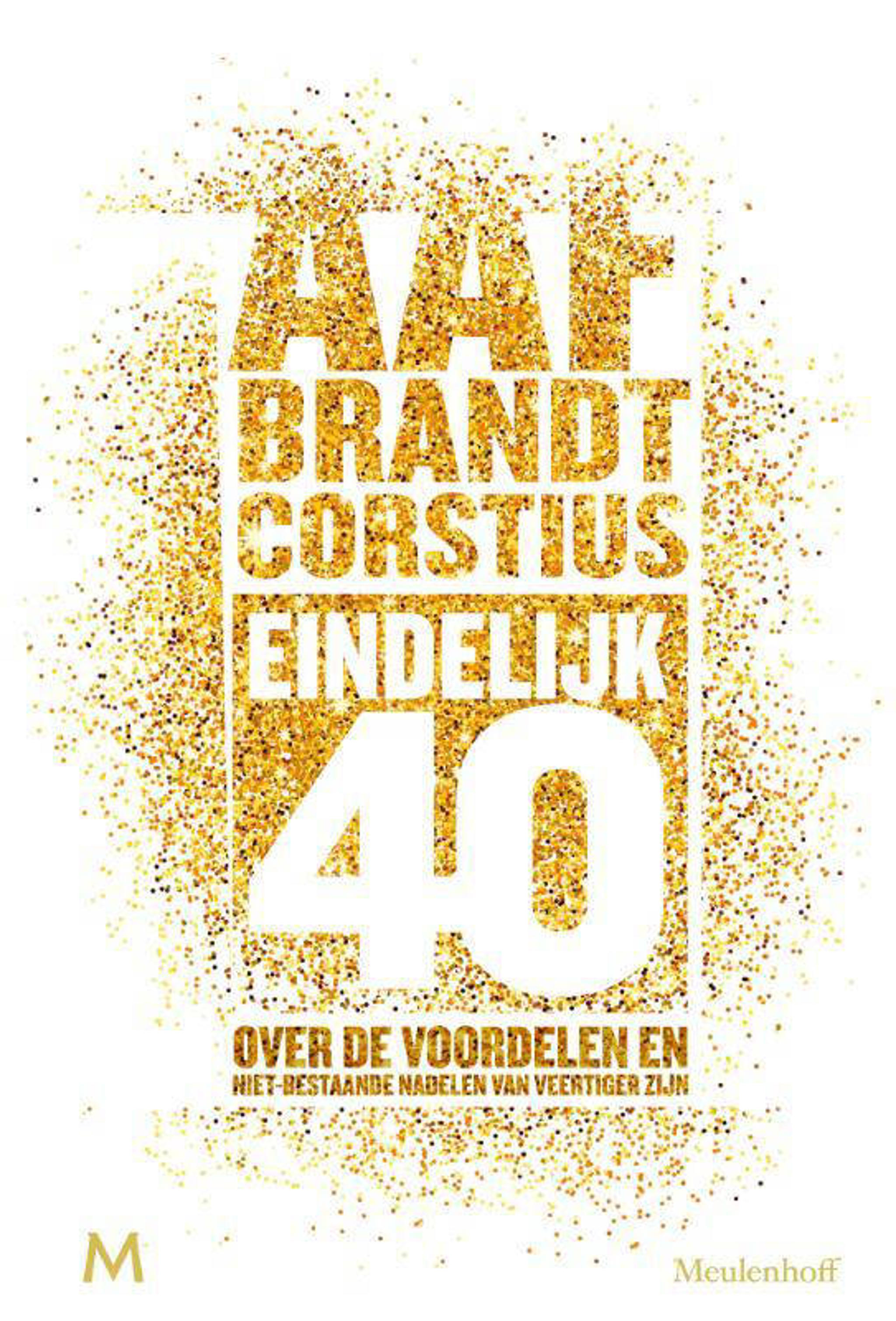 Aaf Brandt Corstius Eindelijk 40 | wehkamp