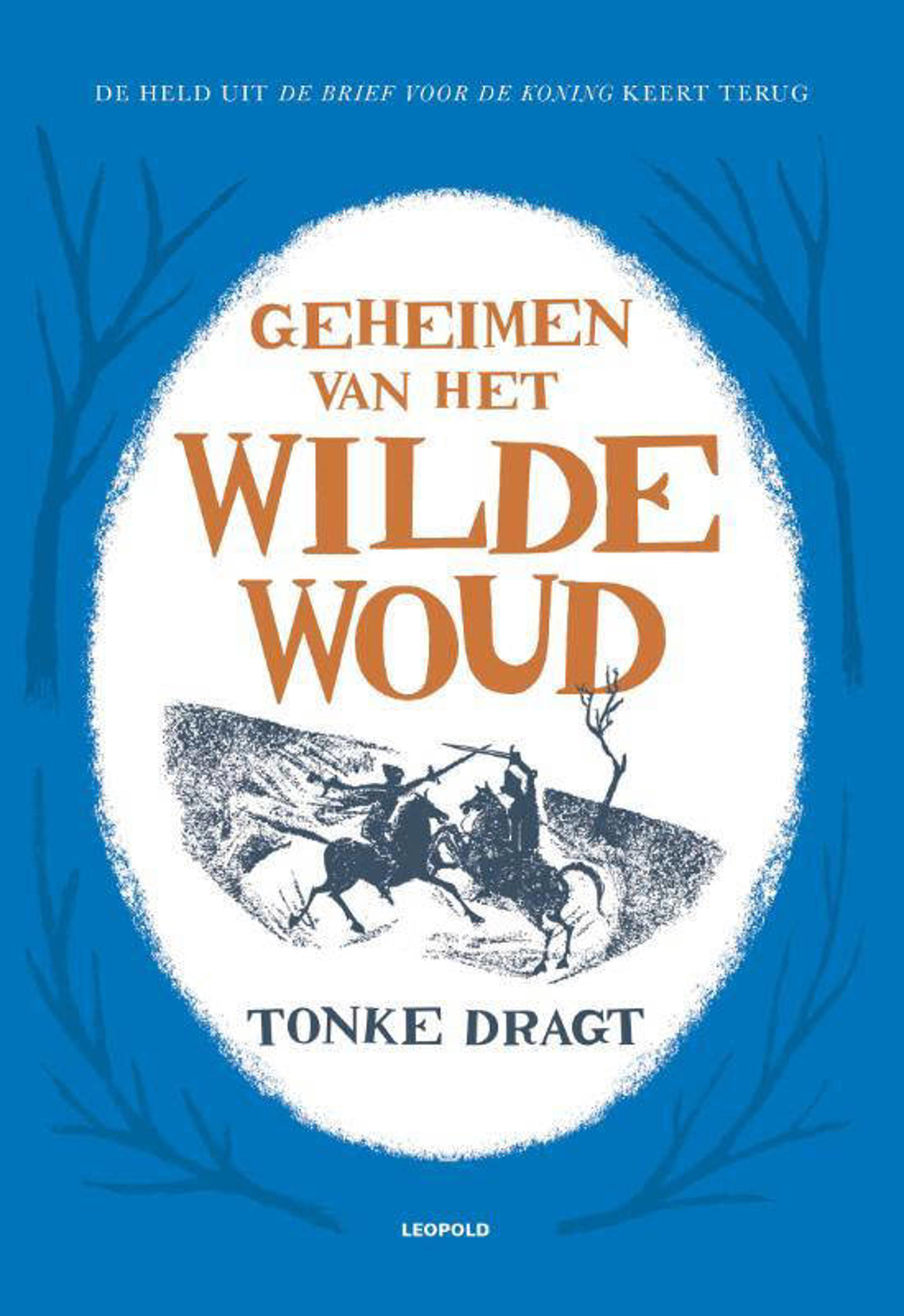 Tonke Dragt Geheimen van het Wilde Woud | wehkamp