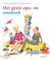 Burny Bos, Dick Bruna, Imme Dros, e.a. Het grote opa- en omaboek | wehkamp