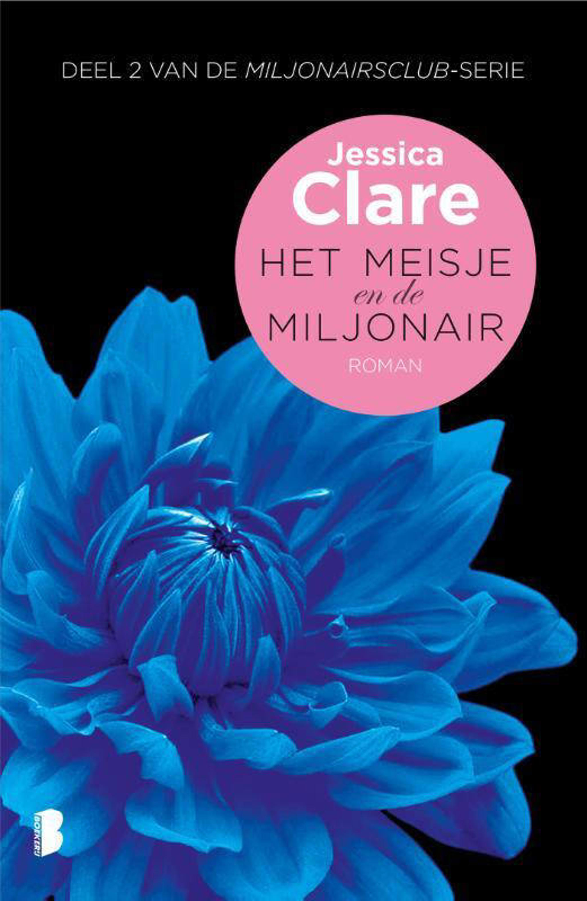 Jessica Clare Miljonairsclub: Het meisje en de miljonair | wehkamp