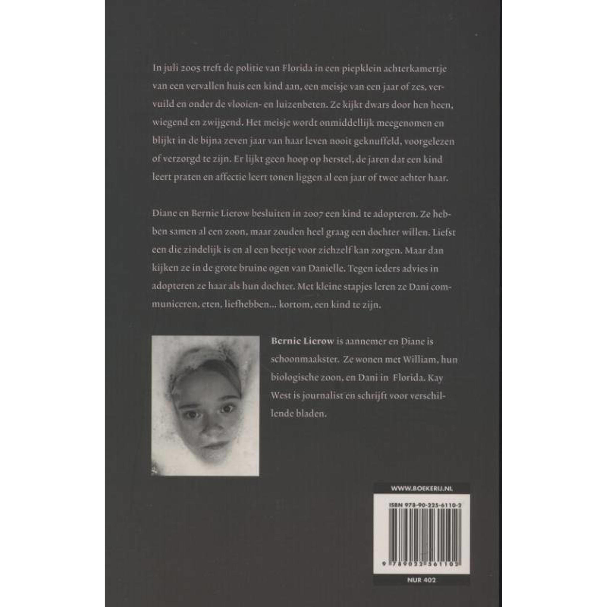 Diane Lierow, Bernie Lierow en Kay West Het meisje dat uit het duister ...