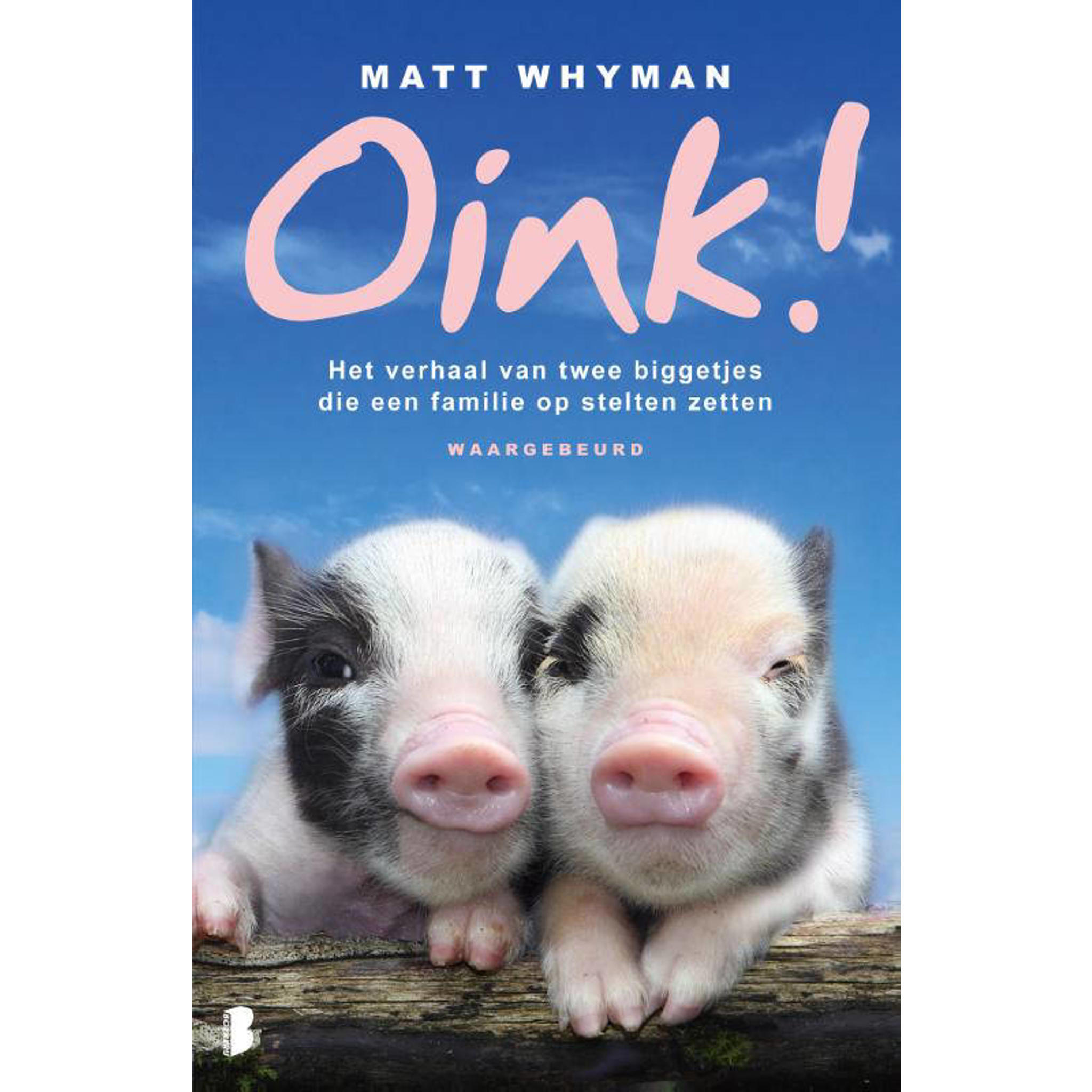 Matt Whyman Oink! kopen? | Morgen in huis | wehkamp