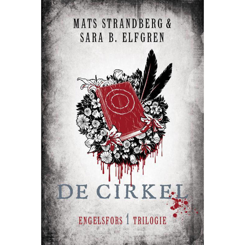 Mats Strandberg en Sarah B. Elfgren Engelsfors-trilogie: De cirkel ...