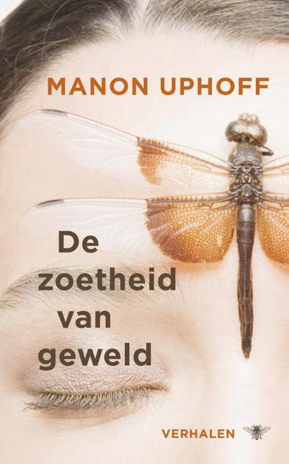 Manon Uphoff De zoetheid van geweld | wehkamp