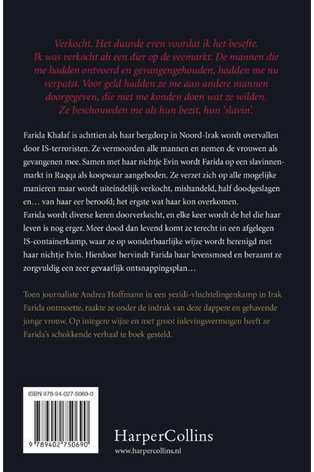 Farida Khalaf en Andrea Claudia Hoffmann Het meisje dat van IS won ...