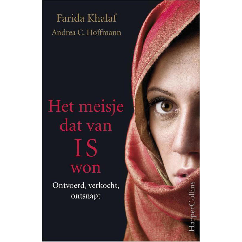 Farida Khalaf en Andrea Claudia Hoffmann Het meisje dat van IS won | wehkamp