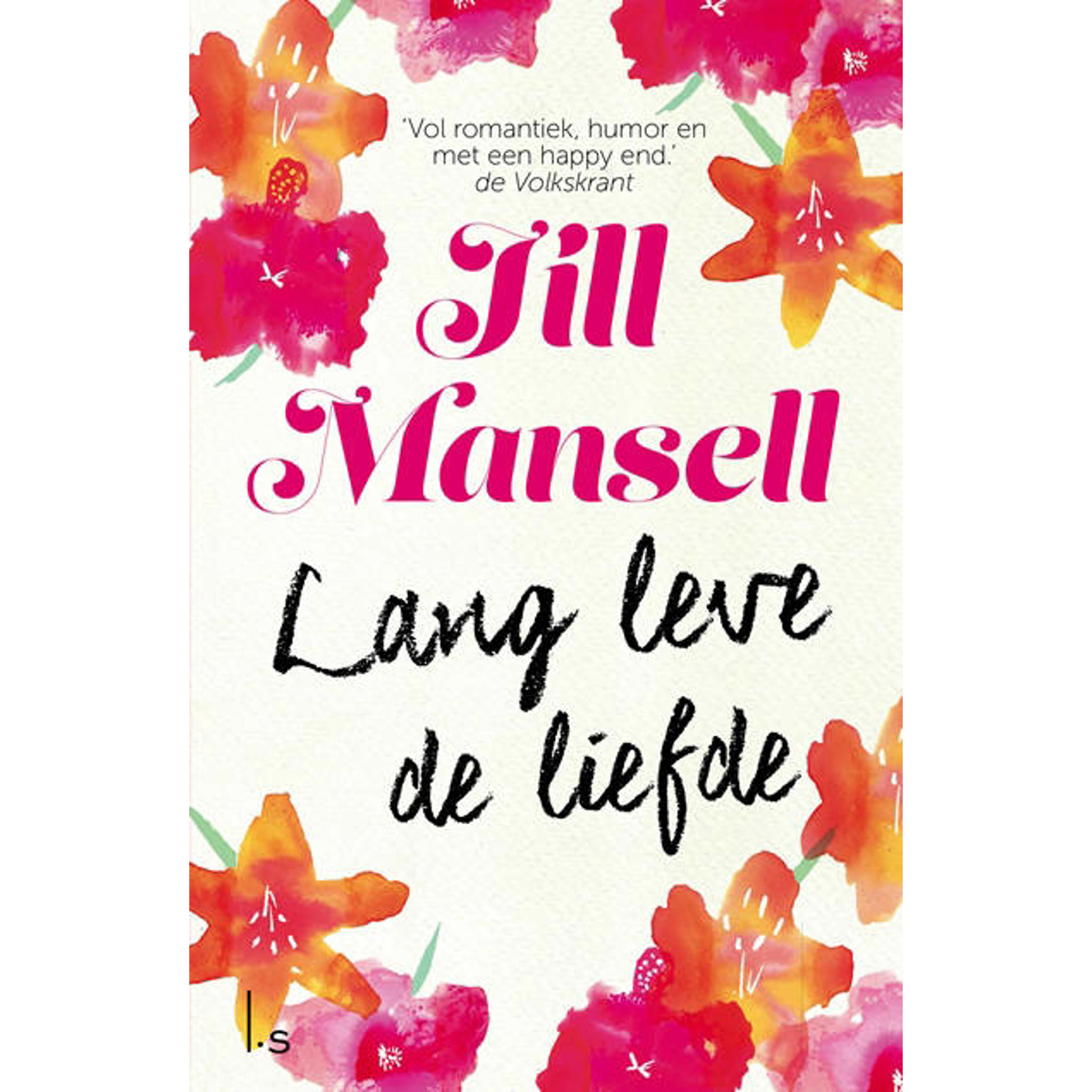 Jill Mansell Lang leve de liefde | wehkamp