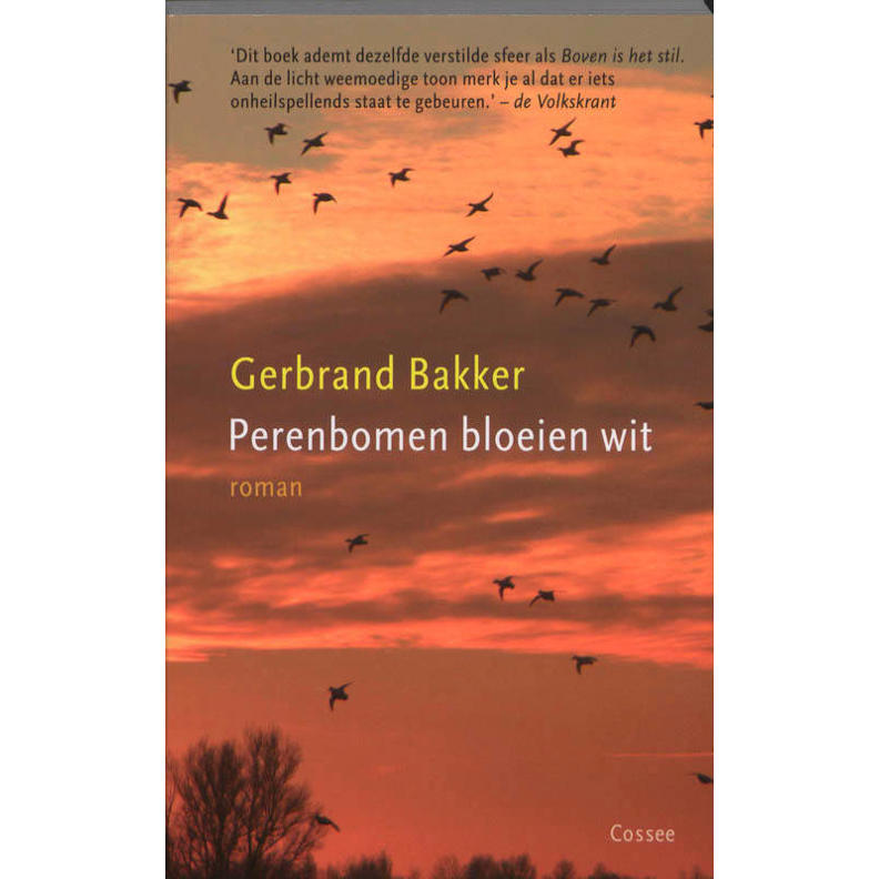 Gerbrand Bakker Perenbomen bloeien wit | wehkamp