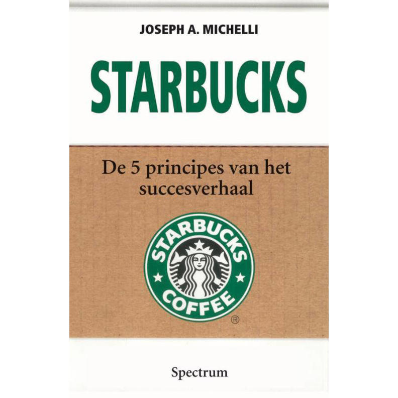 Joseph A. Michelli Starbucks kopen? | Morgen in huis | wehkamp