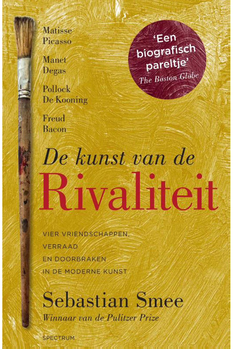Sebastian Smee De kunst van de rivaliteit | wehkamp