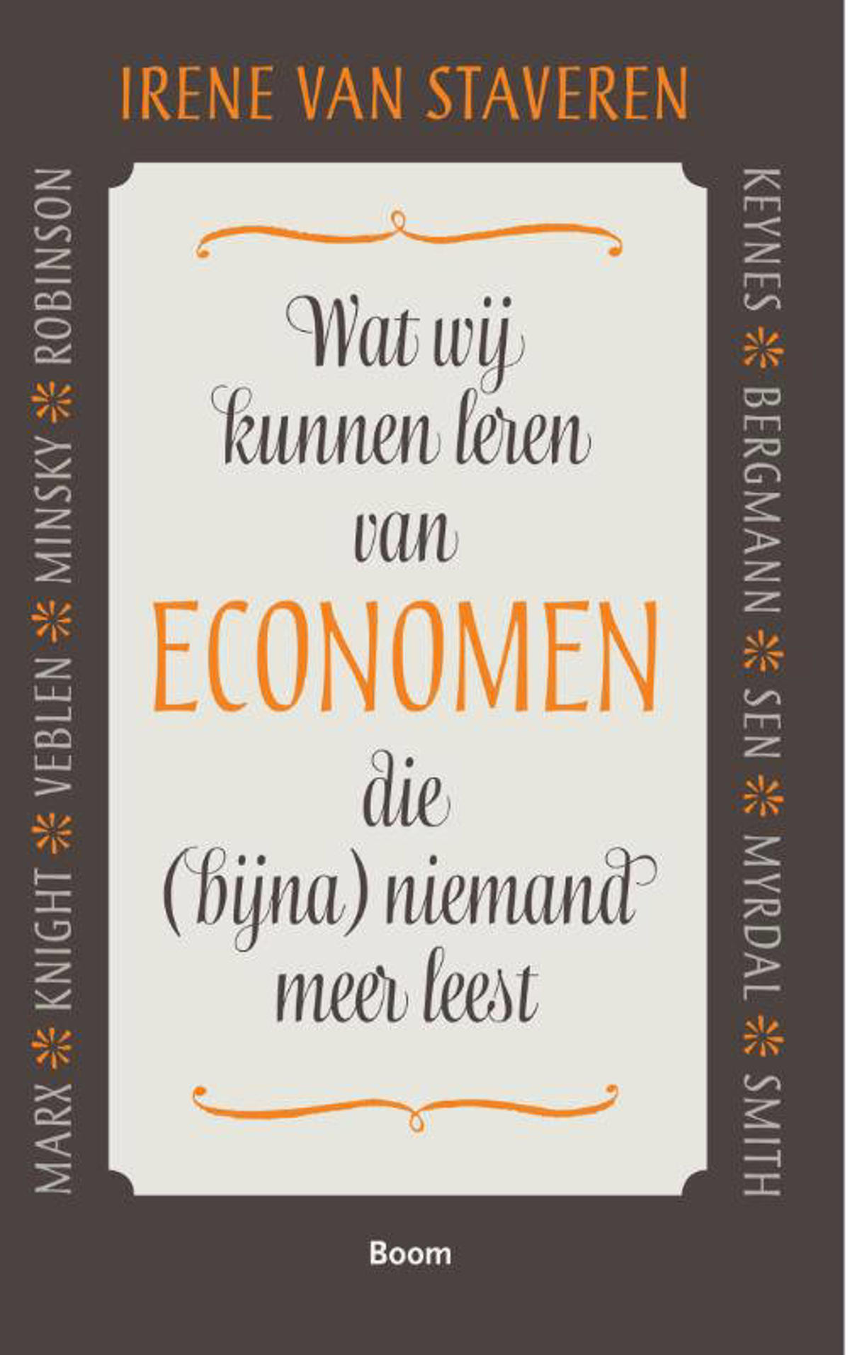 Irene van Staveren Wat wij kunnen leren van economen die (bijna ...