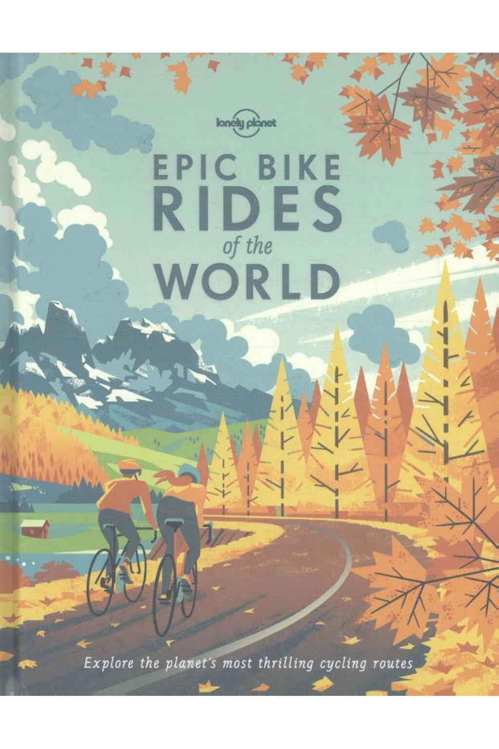 Lonely Planet Epic series: Lonely Planet Epic Bike Rides of the World | wehkamp